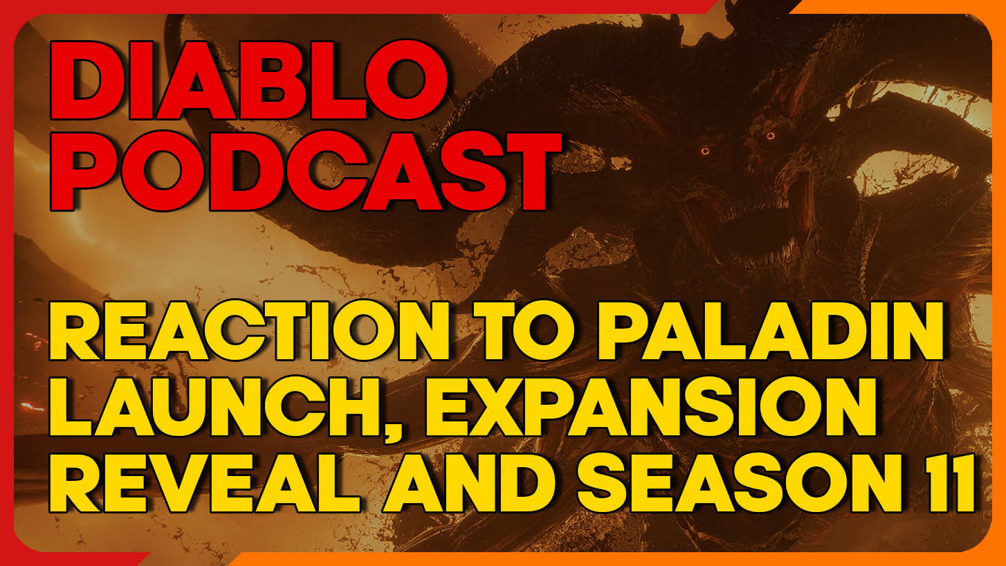 Reaction to Paladin and Lord of Hatred reveal - Diablo Podcast Episode 90